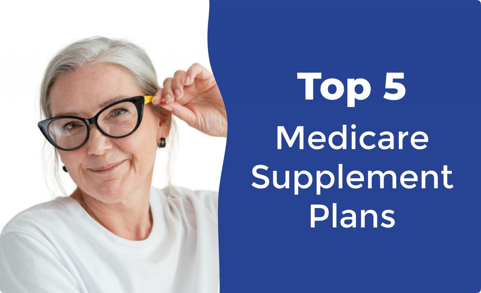 Top 5 Medicare Supplement Plans for 2024 | Medigap.com
