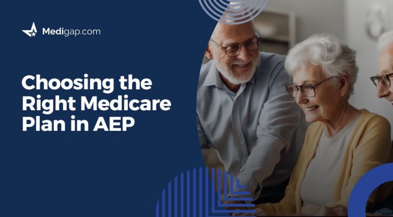 Choosing the Right Medicare Plan in AEP | Medigap.com